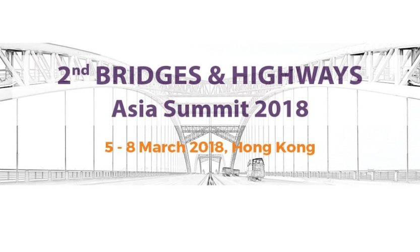 2nd Bridges & Highways Asia Summit 2018 - Transport Advancement